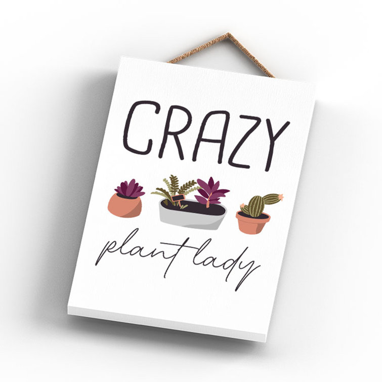 Happy Larry Garden Crazy Plant Lady Signs and Plaques | Wayfair.co.uk