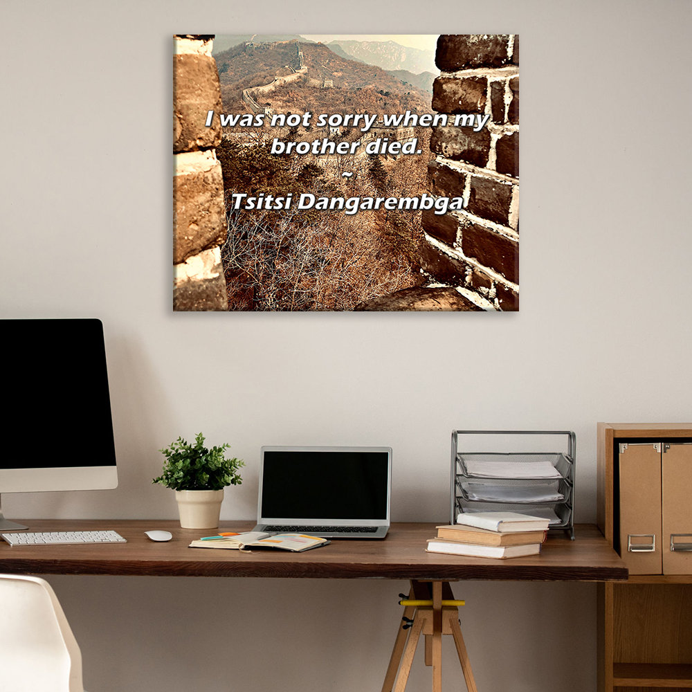 Latitude Run® Artsy Quote "I was not sorry when my brother died." By ...