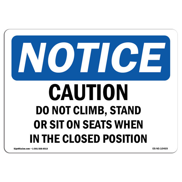 SignMission Caution Do Not Climb Stand or Sit on Seats Sign | Wayfair