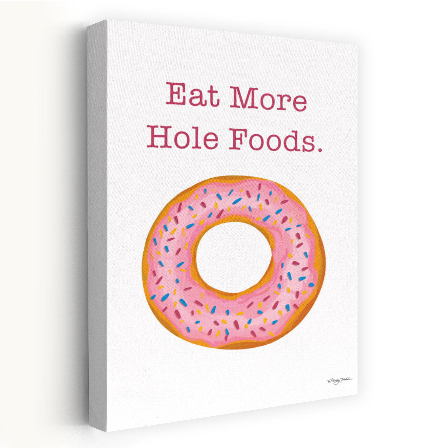 Latitude Run® Eat More Hole Foods Contemporary Art | Wayfair