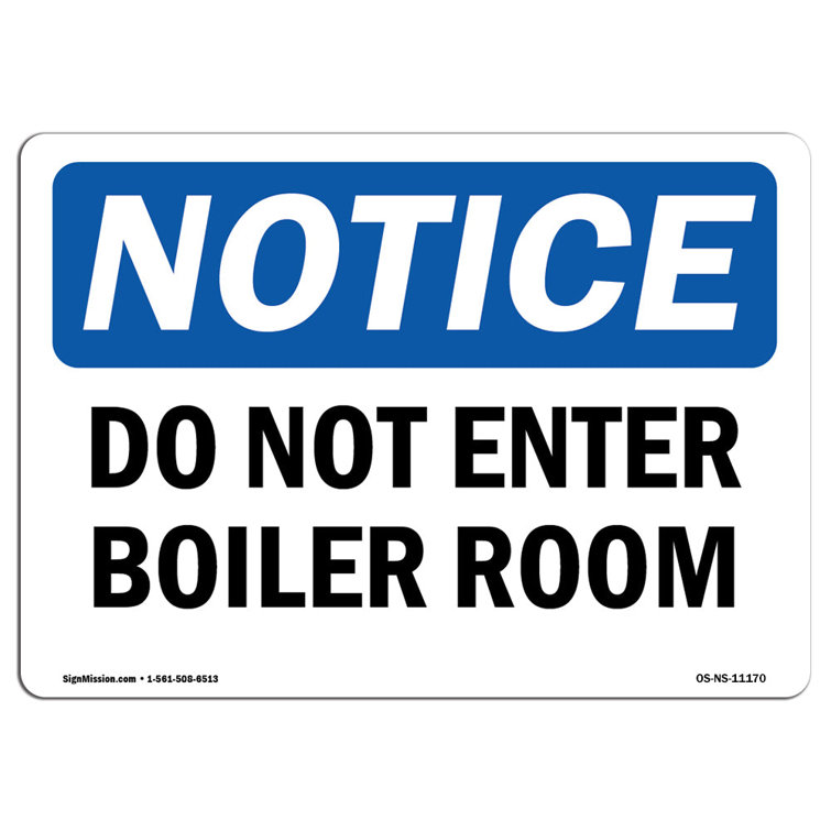 SignMission OSHA Notice - Do Not Enter Boiler Room Sign | Heavy Duty ...
