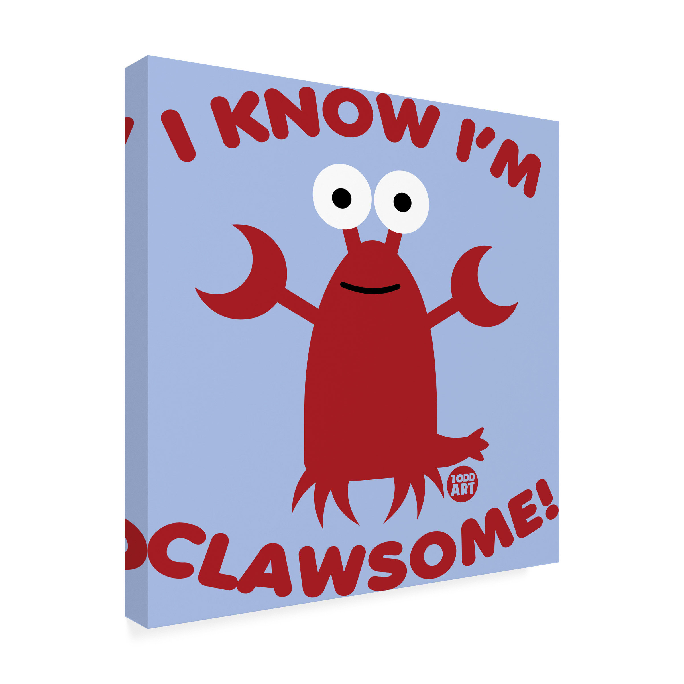 Trinx Ladaysia Clawsome Lobster On Canvas by Toddart Print | Wayfair