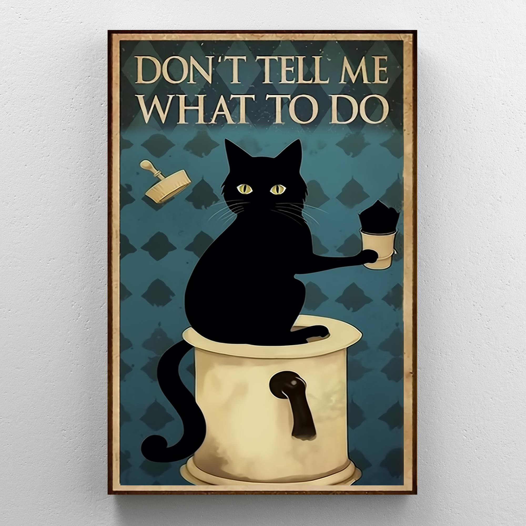 Trinx Black Cat Dont Tell Me What To Do - Wayfair Canada