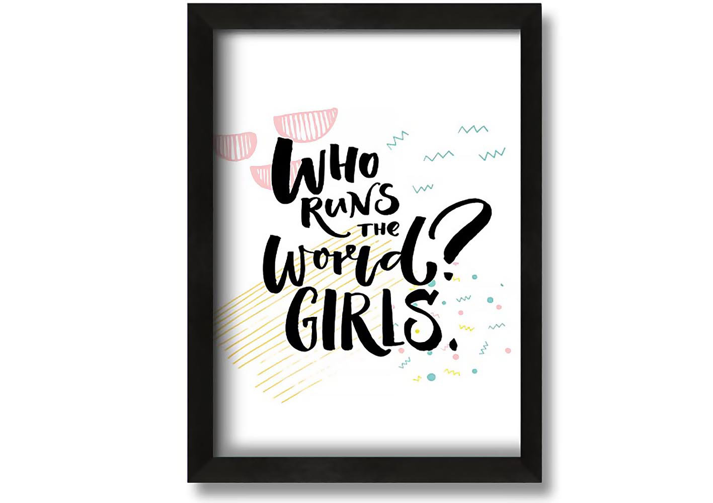 Happy Larry Who Runs the World Girls - Picture Frame Typography on ...