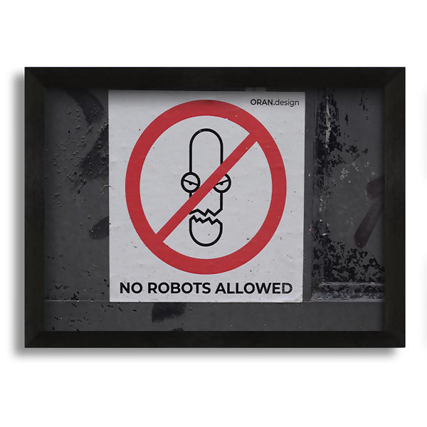 Happy Larry No Robots Allowed - Picture Frame Graphic Art on Canvas ...