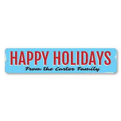 Lizton Sign Shop, Inc Vintage Happy Holidays Family Custom Aluminum ...