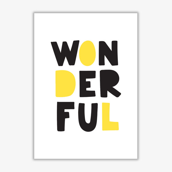 East Urban Home Wonderful - Print | Wayfair.co.uk