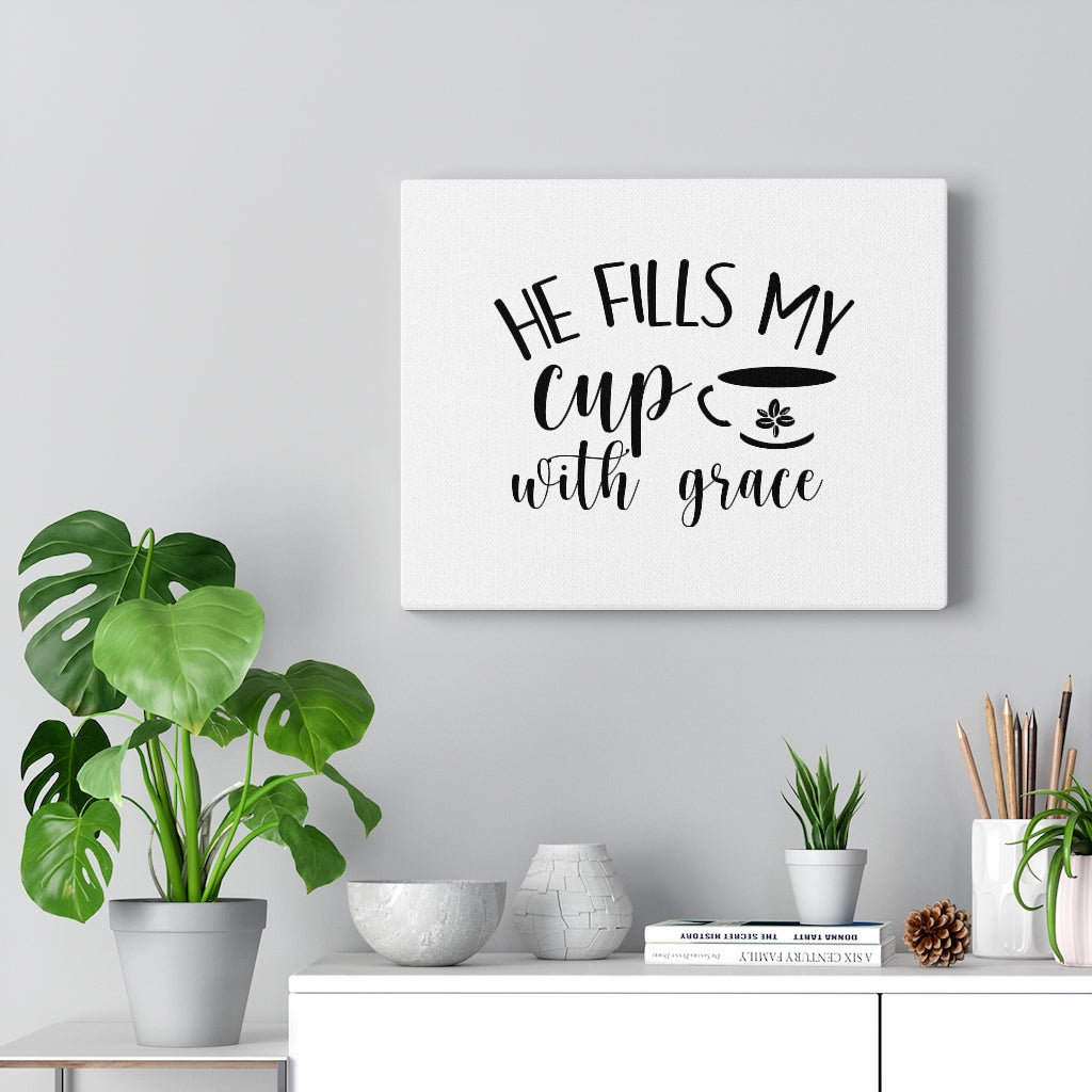Trinx He Fills My Cup Grace Christian Wall Art Bible Verse Print Ready ...