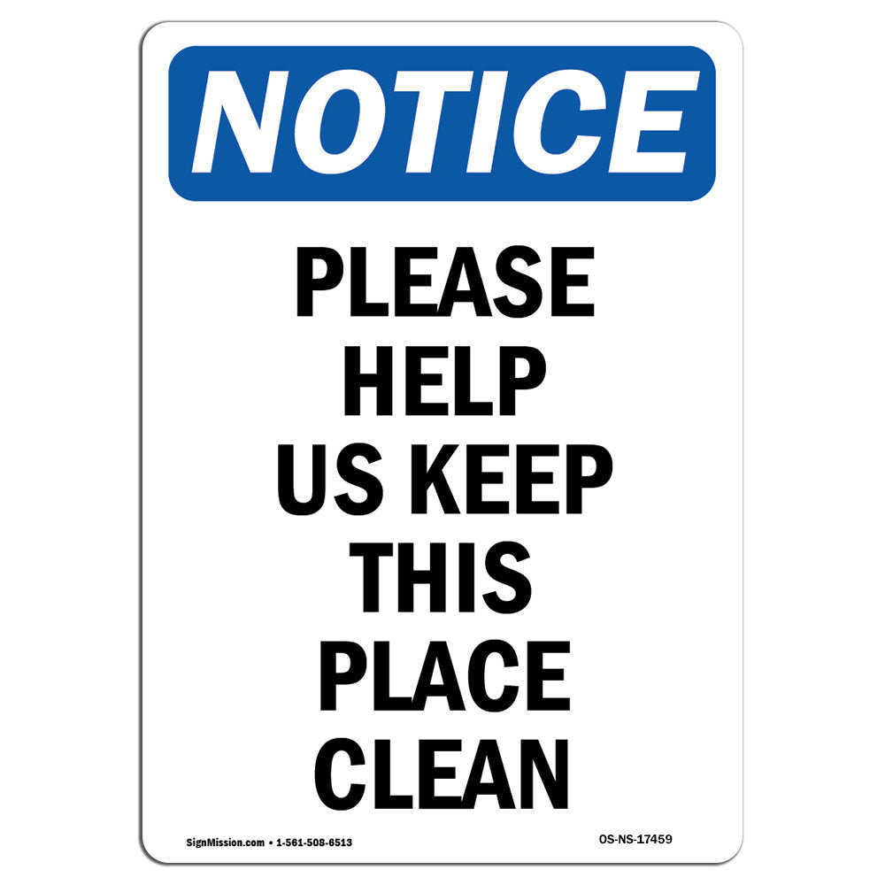 SignMission Please Help Us Keep This Place Clean Sign | Wayfair