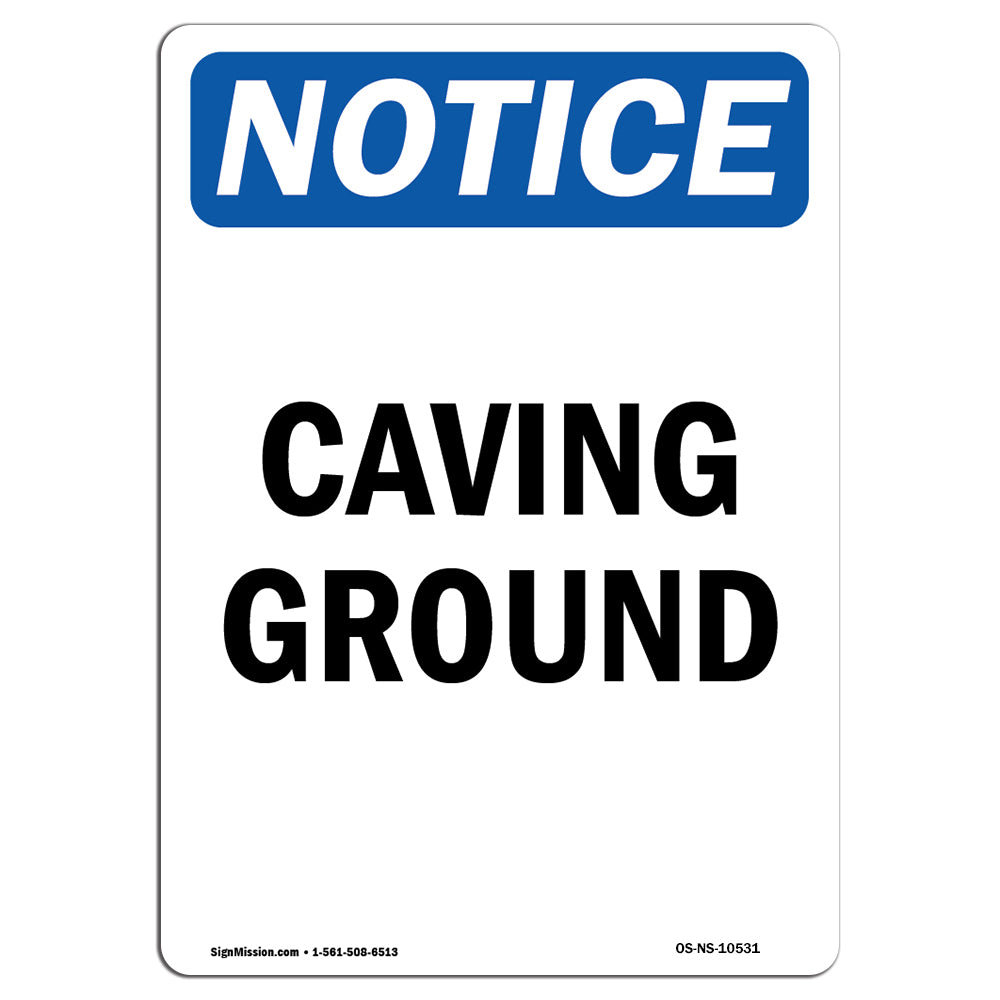 SignMission Osha Notice - Caving Ground Sign | Wayfair