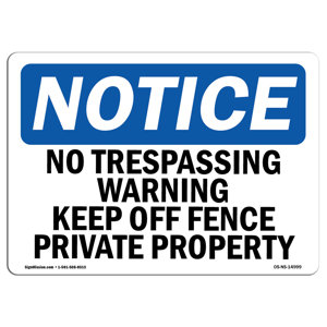 SignMission No Trespassing Warning Keep off Fence Private Property Sign ...