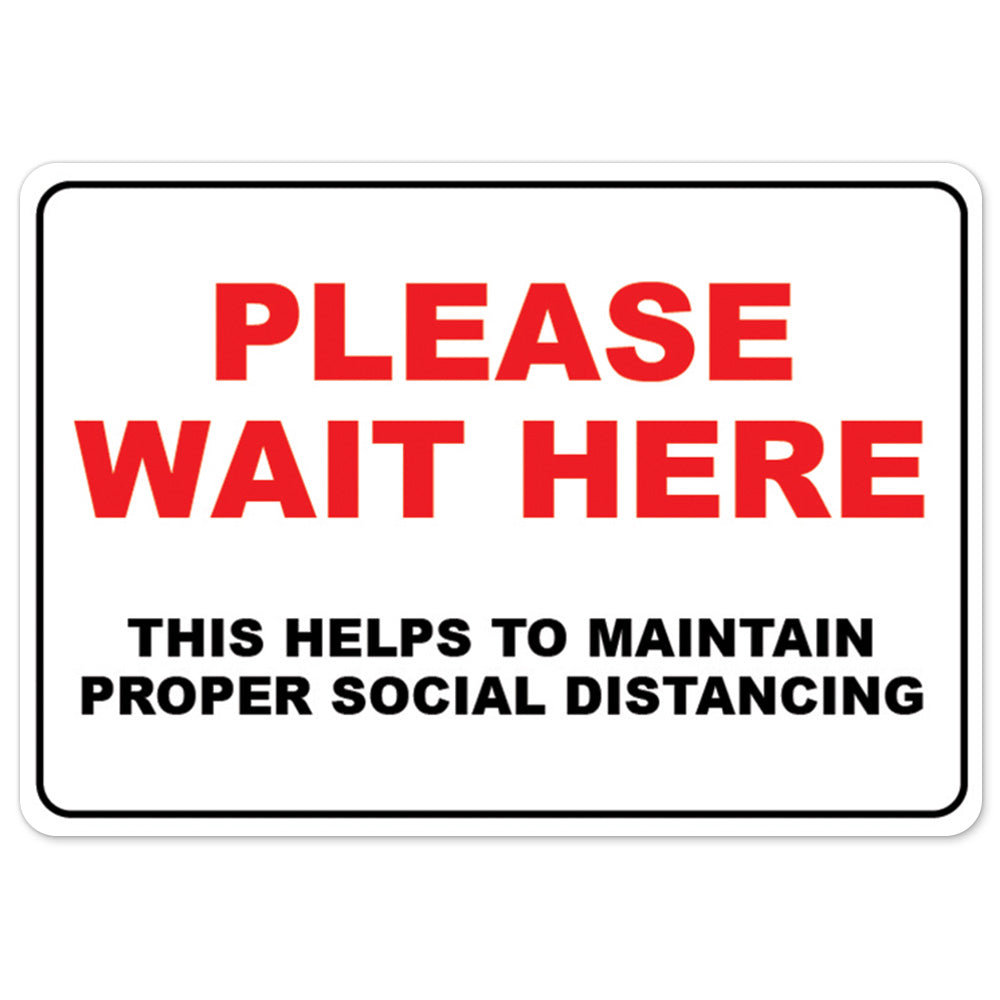 SignMission Public Safety Sign - Please Wait Here This Helps Social ...