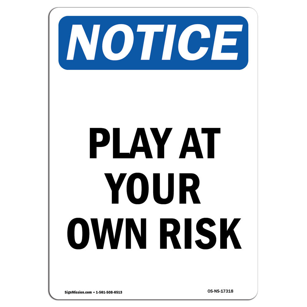 SignMission Play at Your Own Risk Sign | Wayfair