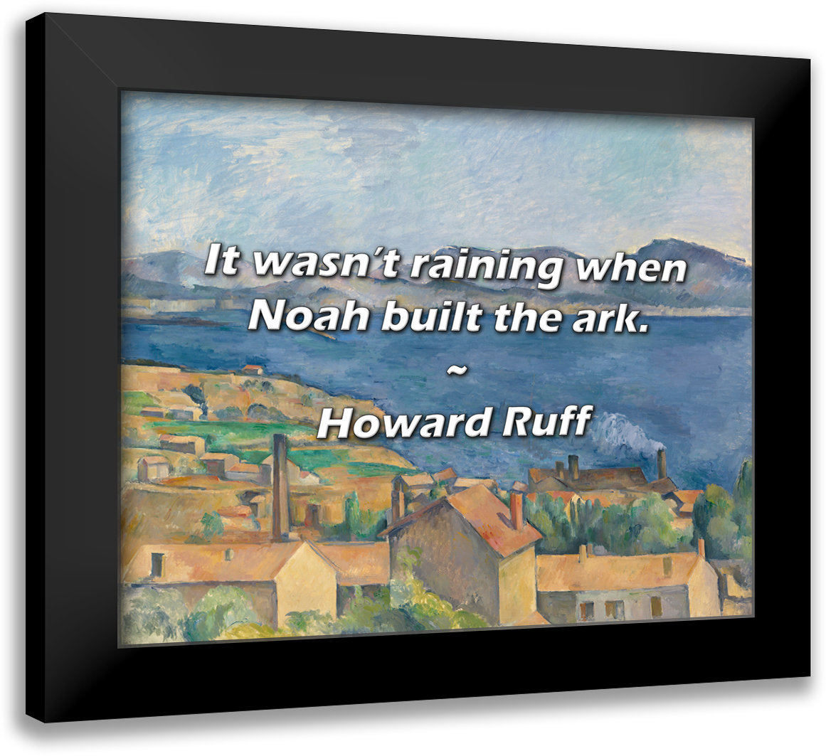 Trinx Howard Ruff Quote: It wasn’t raining when Noah built the ark ...