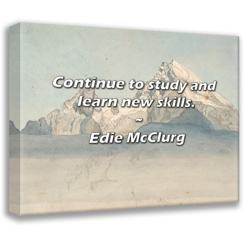 Trinx Edie McClurg Quote: Continue to study and learn new skills. | Wayfair