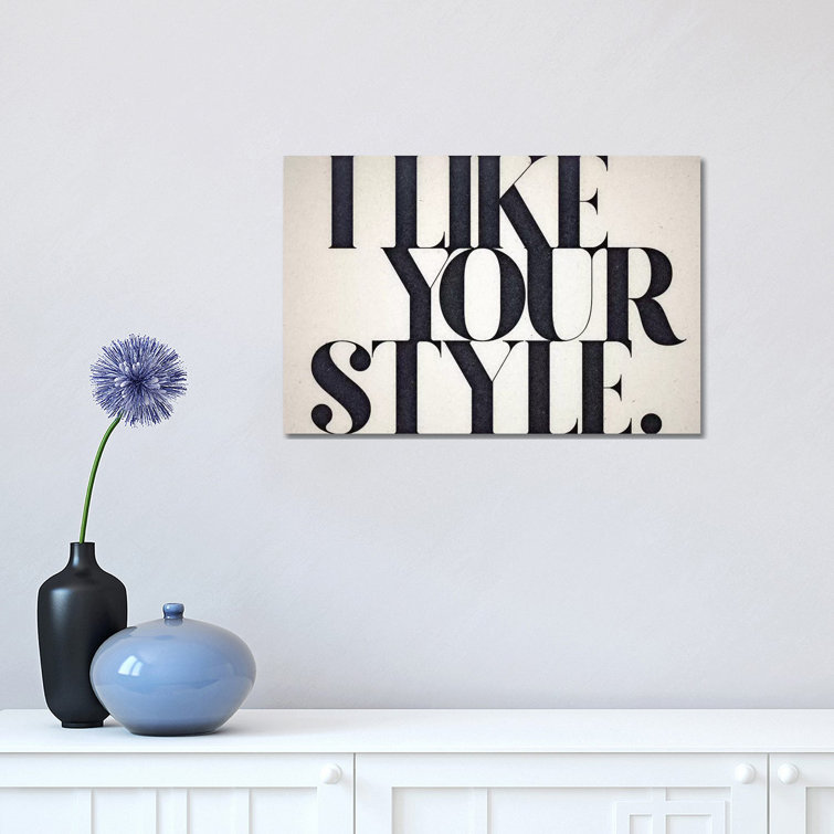 Happy Larry Like Your Style by - Wrapped Canvas Typography | Wayfair.co.uk