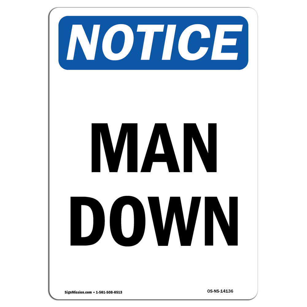 SignMission OSHA Notice - Man Down Sign | Heavy Duty Sign Or Label ...