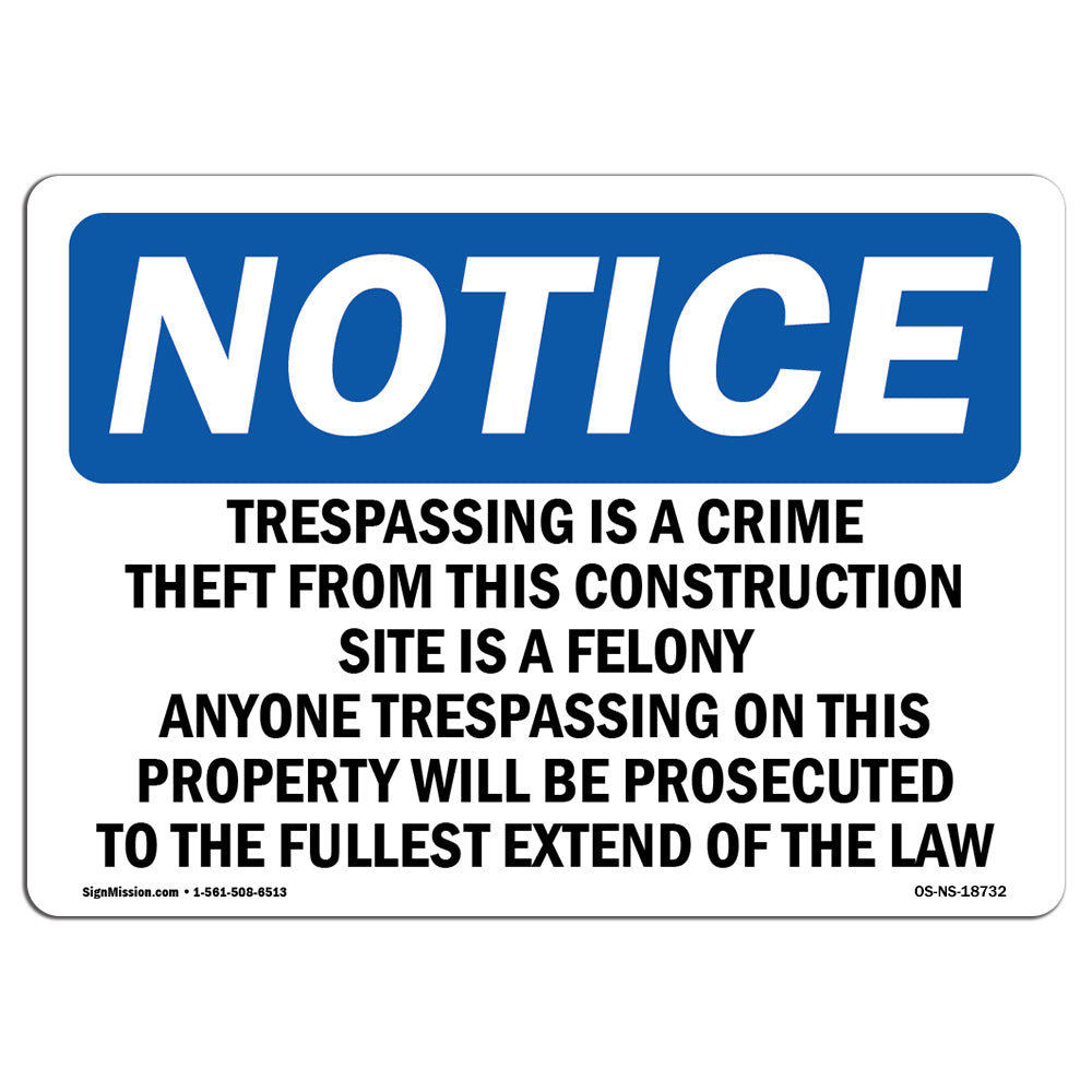 SignMission Trespassing Is a Crime Theft from this Construction Sign ...