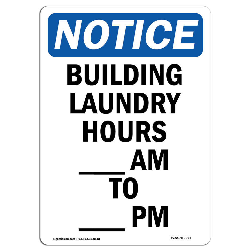 SignMission Osha Notice - Building Laundry Hours ____ Am Sign | Wayfair