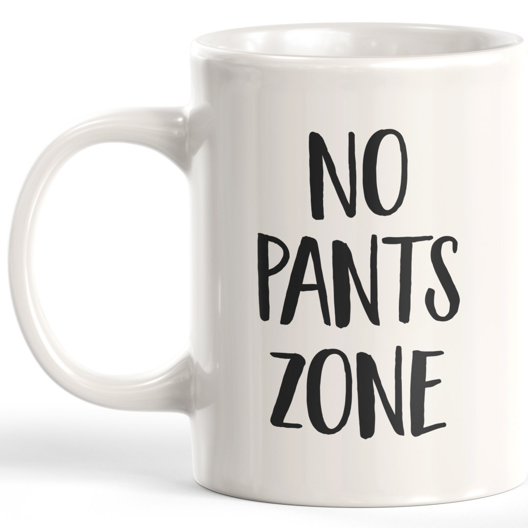 Latitude Run® No Pants Zone Coffee Mug | Wayfair