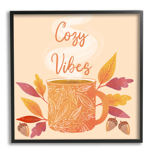 Stupell Industries " Cozy Vibes Coffee Mug Autumn Leaves " by Dominika ...