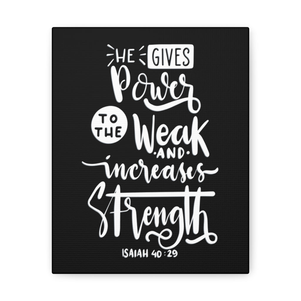 Trinx Isaiah 40:29 Gives Power To The Weak Bible Verse Canvas Christian ...