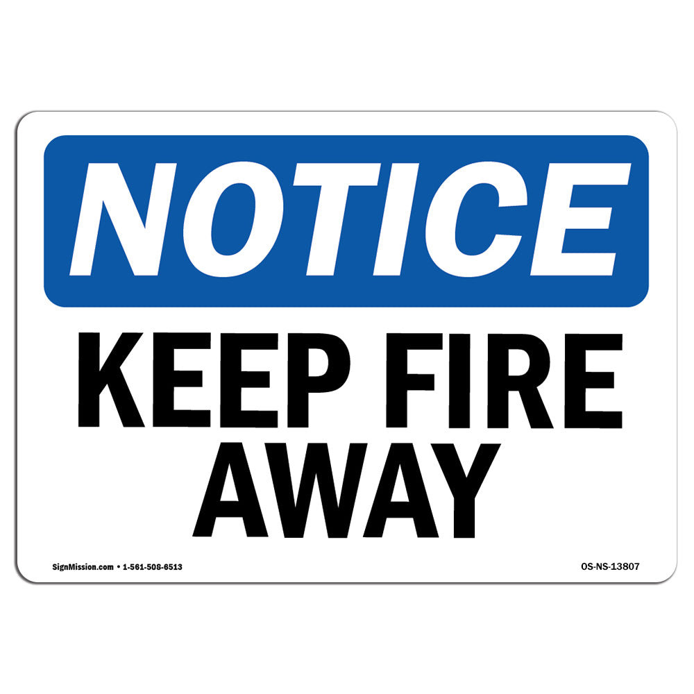 SignMission Keep Fire Away Sign | Wayfair