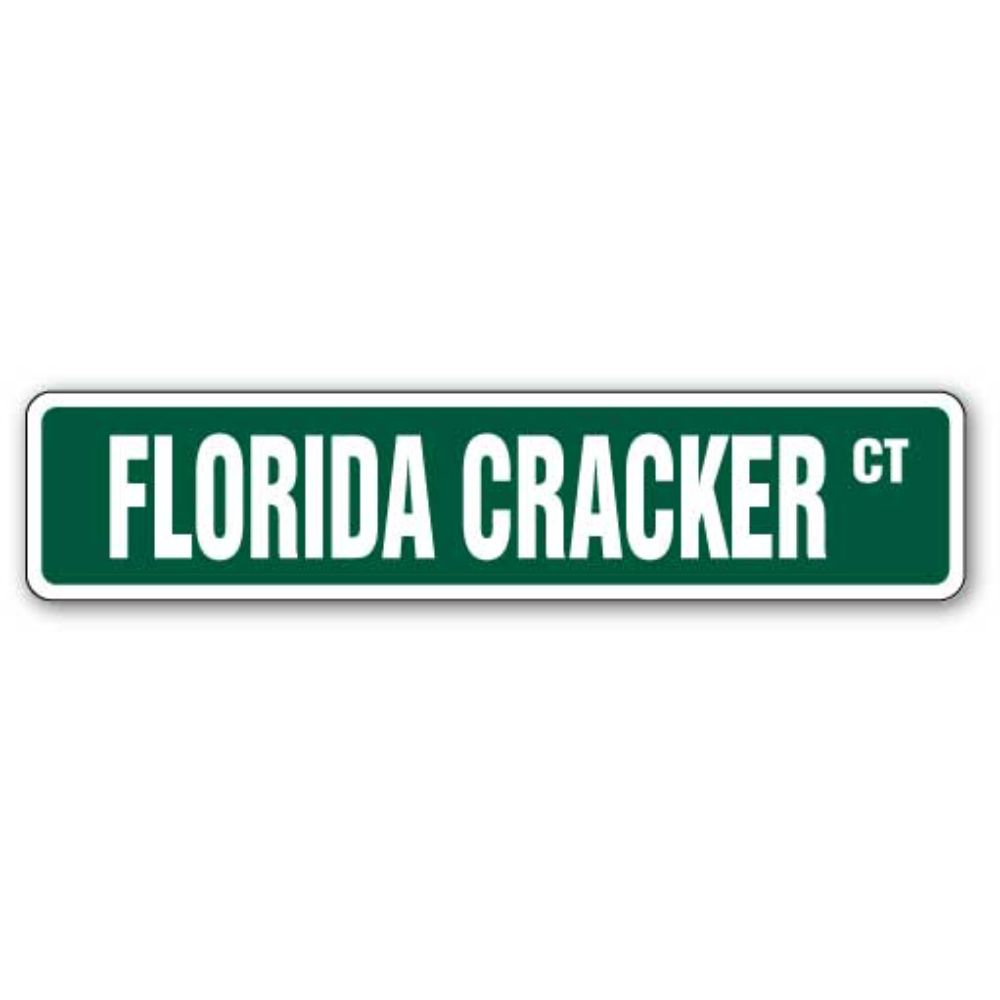 SignMission FLORIDA CRACKER Street Sign Redneck Southern Rebel Dixie ...
