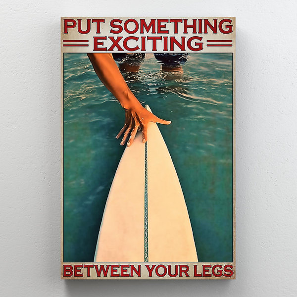 Trinx " Surfing Put Something Exciting - 1 Piece Rectangle Graphic Art ...