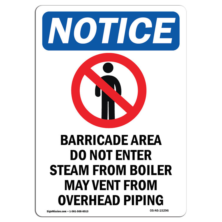 SignMission OSHA Notice - NOTICE Barricade Area Sign With Symbol ...