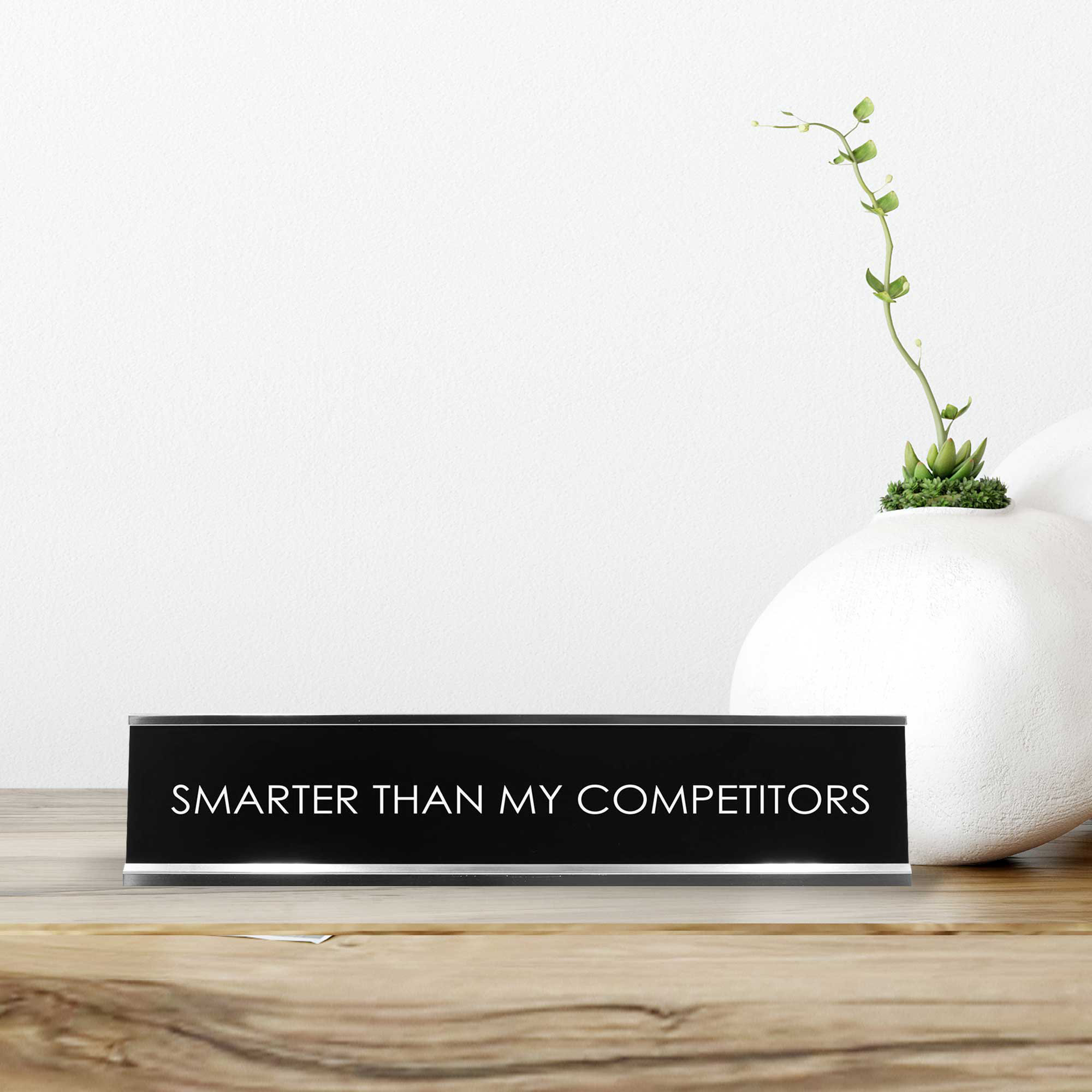 Designs ByLITA Smarter Than My Competitors Novelty Sign | Wayfair