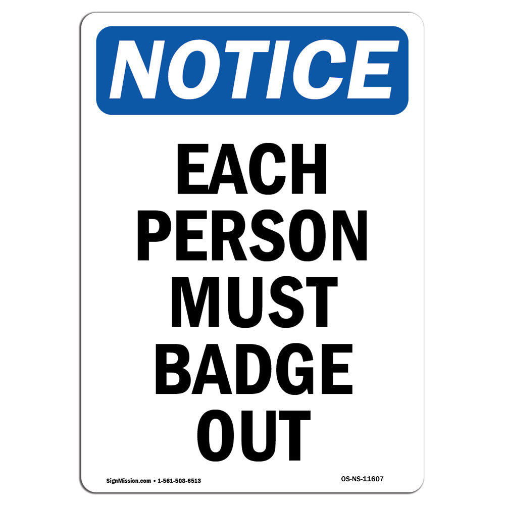 SignMission OSHA Notice - Each Person Must Badge Out Sign | Heavy Duty ...