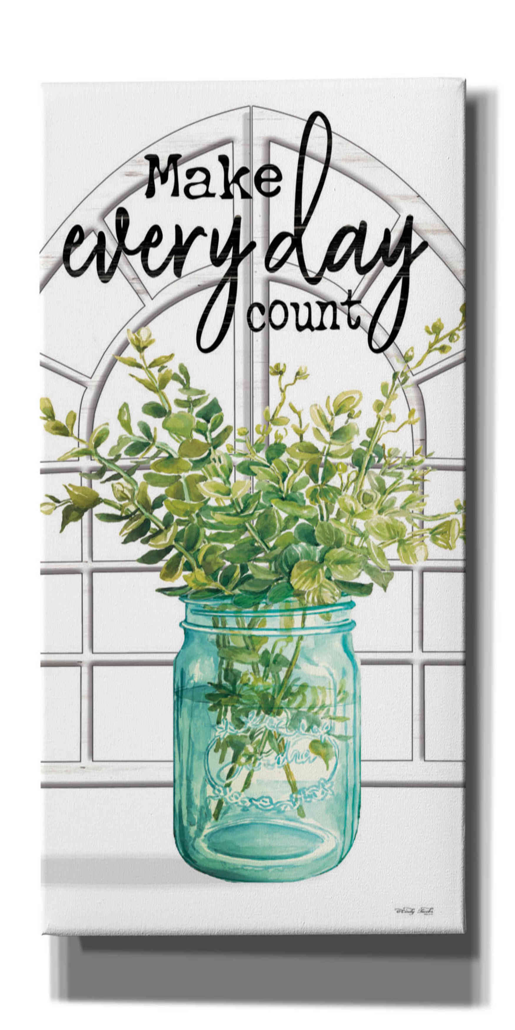 August Grove® Make Every Day Count by Cindy Jacobs - Wrapped Canvas ...