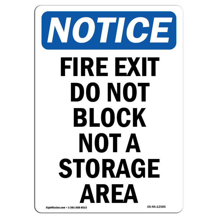 SignMission OSHA Notice - Fire Exit Do Not Block Not A Storage Sign ...