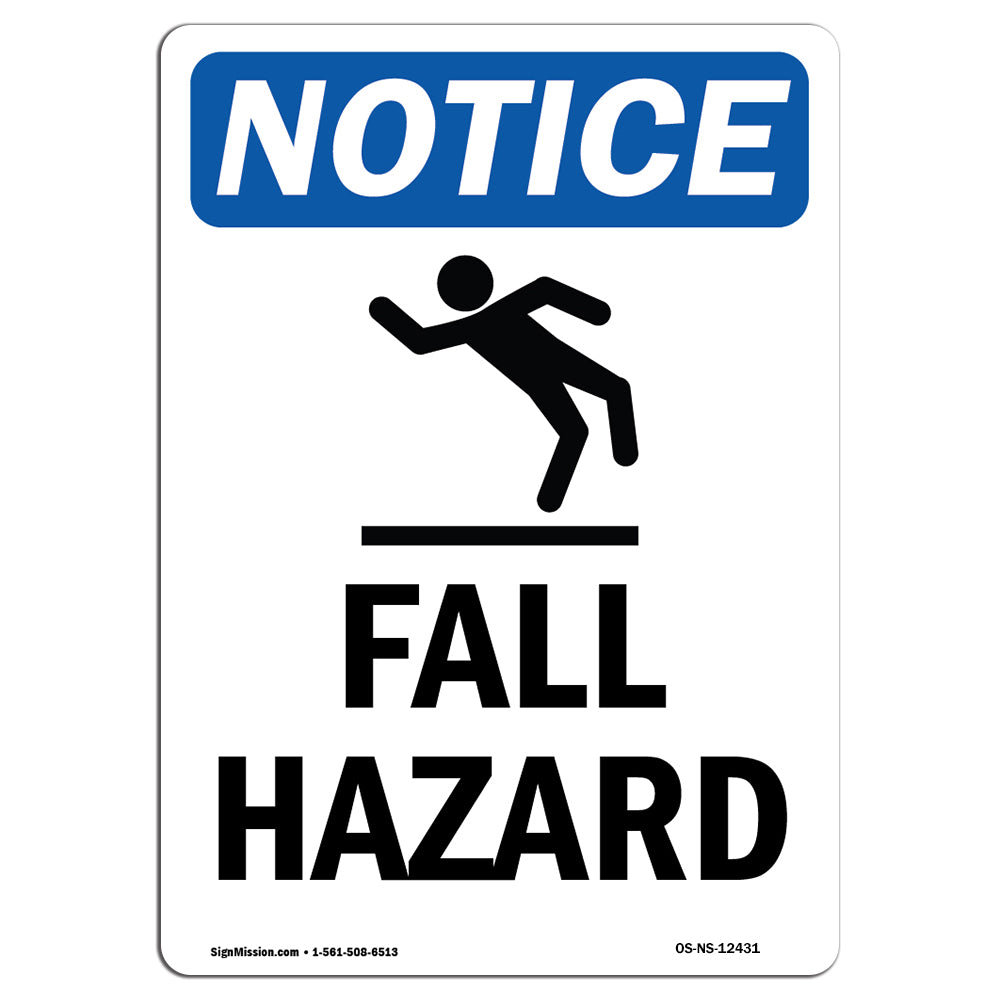 SignMission OSHA Notice - Fall Hazard Sign With Symbol | Heavy Duty ...