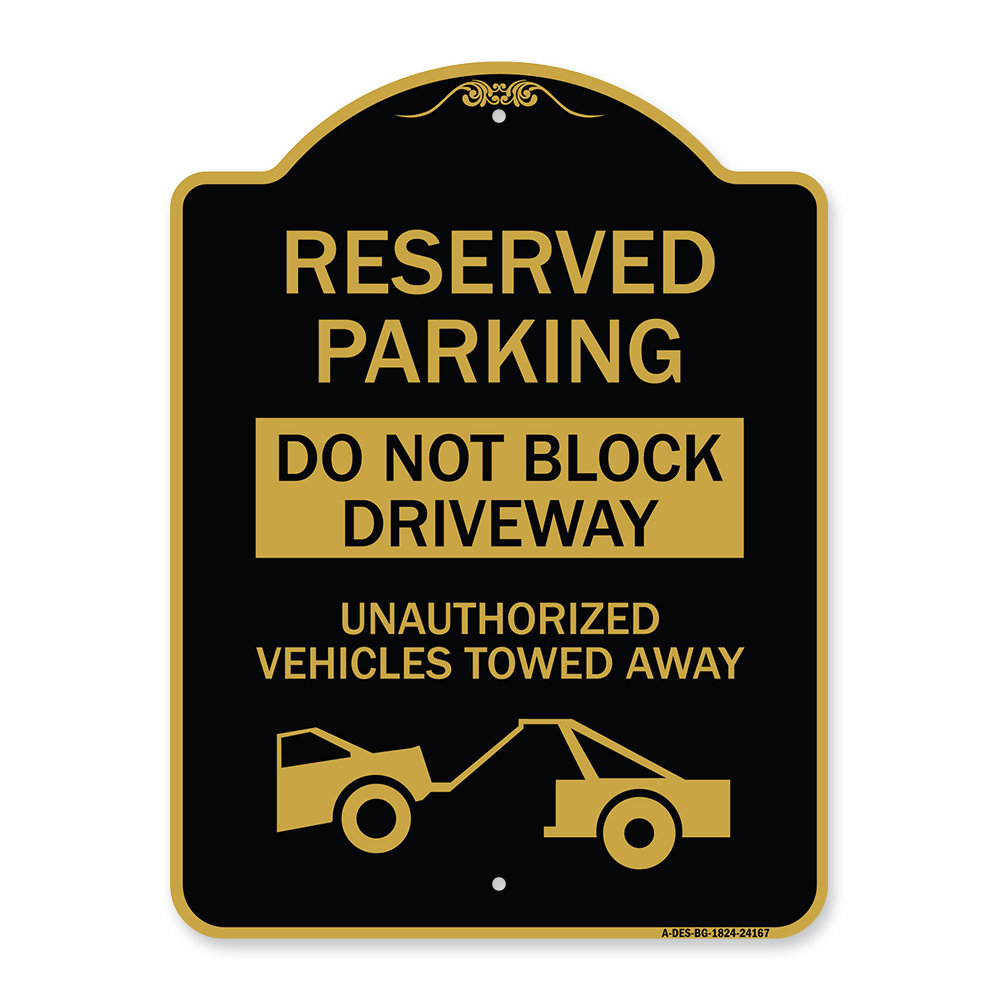 Signmission Designer Series Sign - Do Not Block Driveway, Unauthorized ...