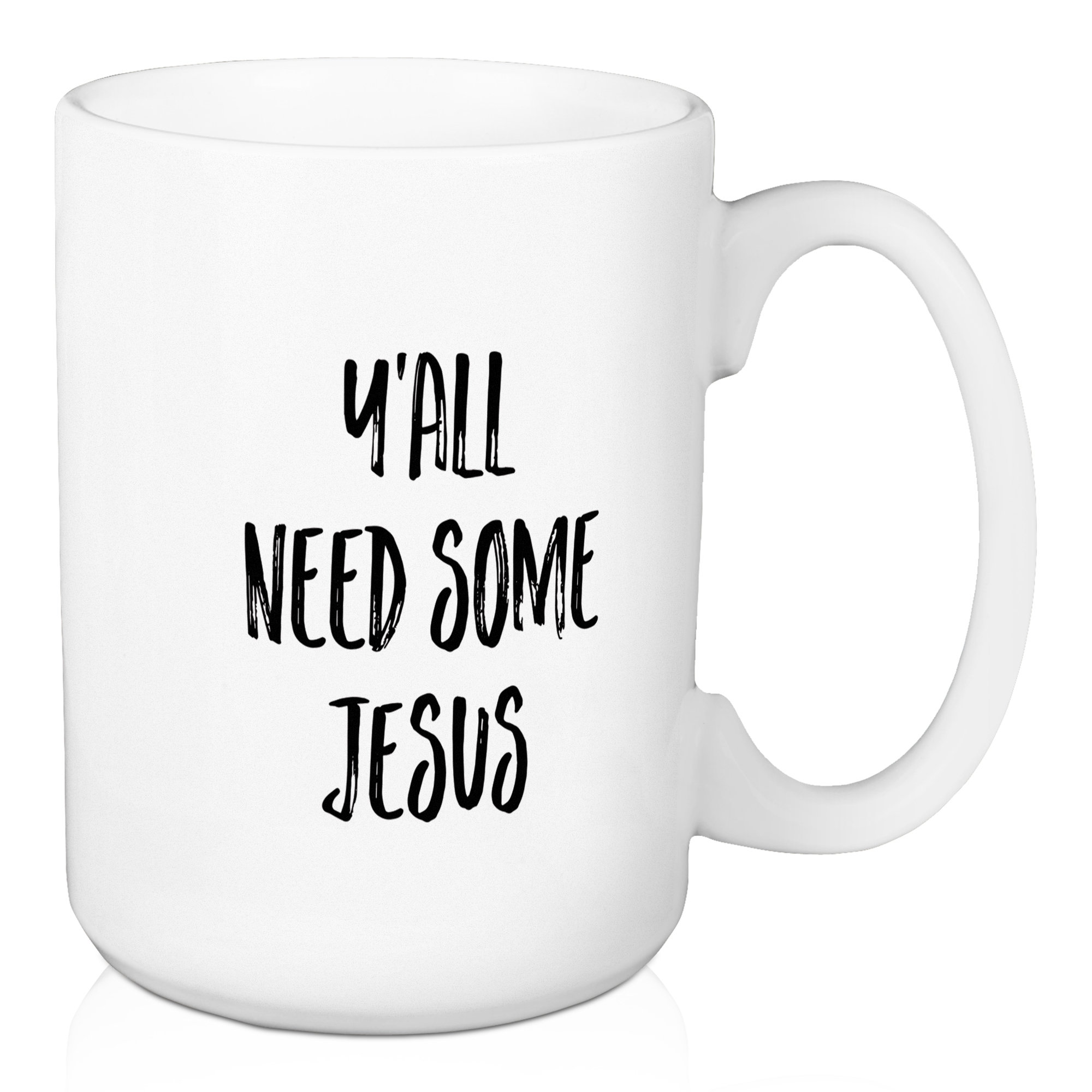 Wrought Studio™ Seng Y'all Need Some Jesus Coffee Mug | Wayfair