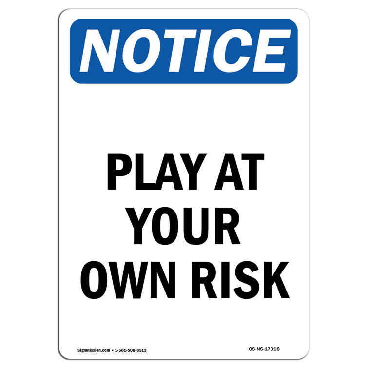 SignMission Play at Your Own Risk Sign | Wayfair