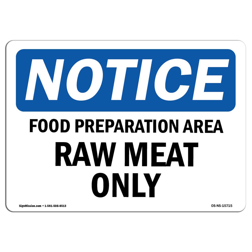 SignMission Osha Notice Food Preparation Area Raw Meat Only Sign | Wayfair