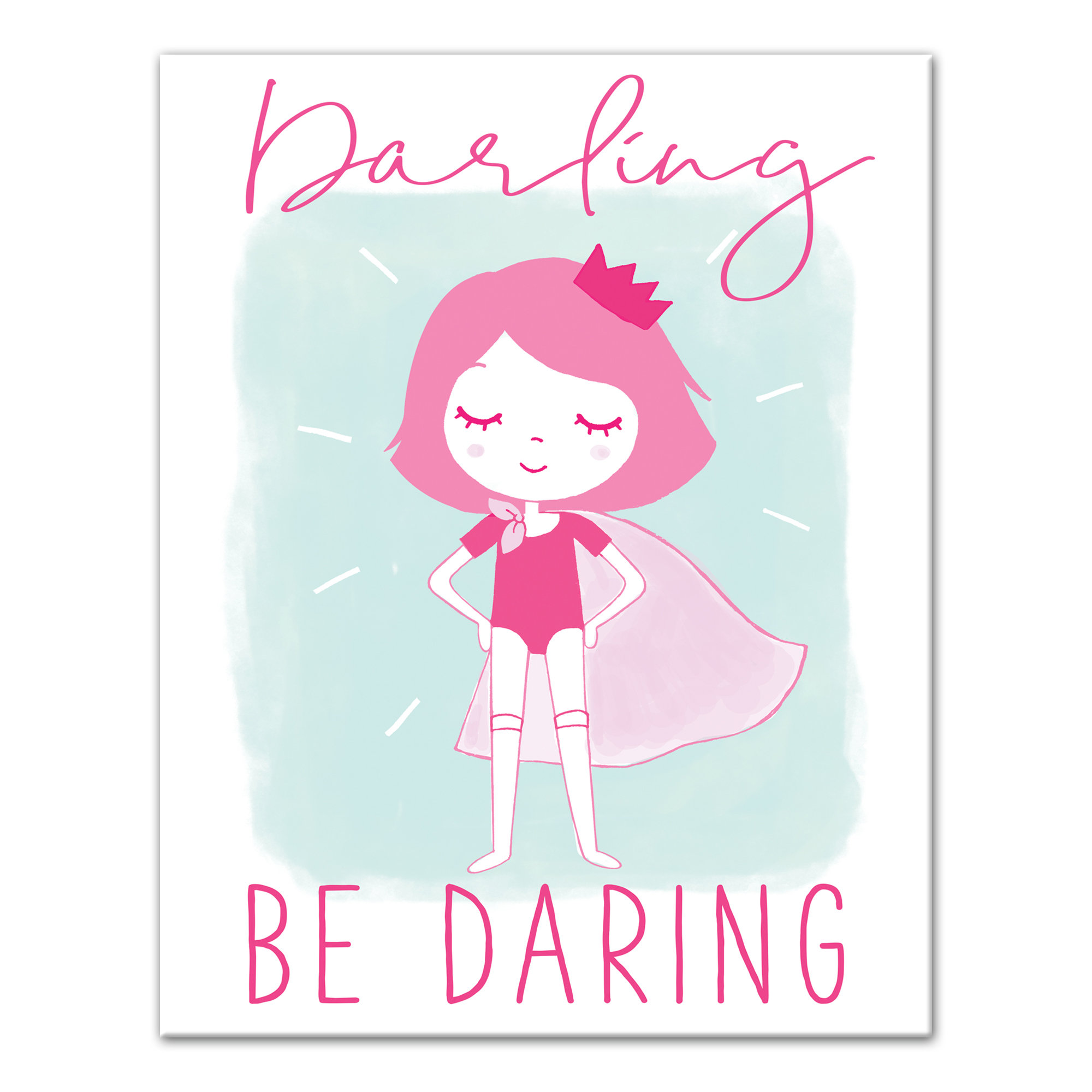 Isabelle & Max™ Burgos Darling Be Daring Canvas Art - Wayfair Canada