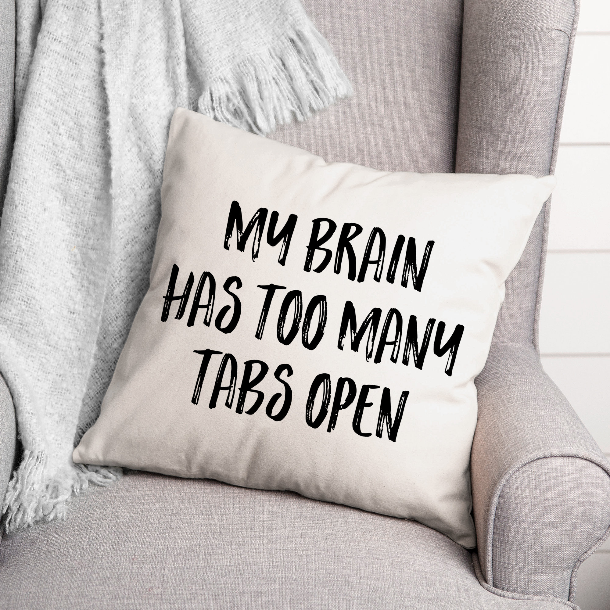 Designs Direct Creative Group My Brain Has Too Many Tabs Open Throw ...