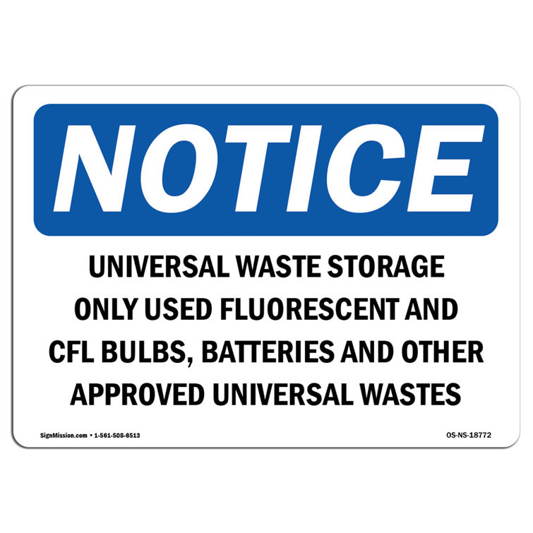 SignMission OSHA Notice - Universal Waste Storage Only Used Fluorescent ...