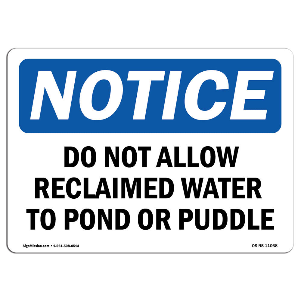 SignMission OSHA Notice - Do Not Allow Reclaimed Water to Pond or ...