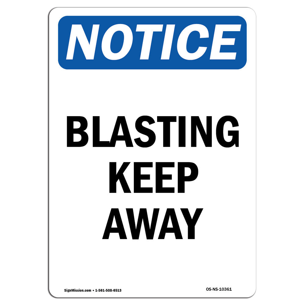 SignMission OSHA Notice - Blasting Keep Away Sign | Heavy Duty Sign Or ...