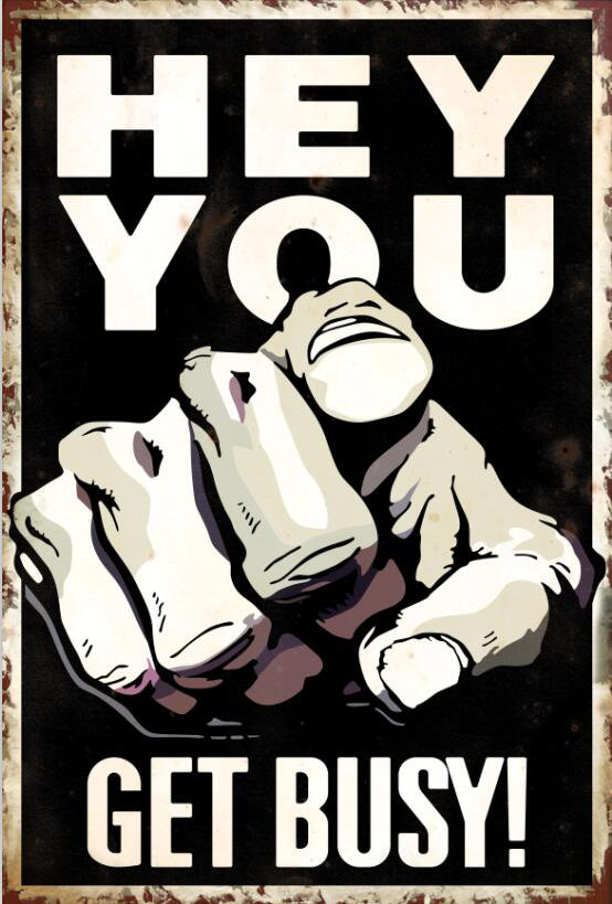 Trinx Tin Sign - Hey You Get Busy Wall Décor | Wayfair