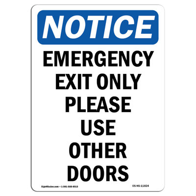 SignMission Osha Notice Emergency Exit Only Please Use Sign | Wayfair