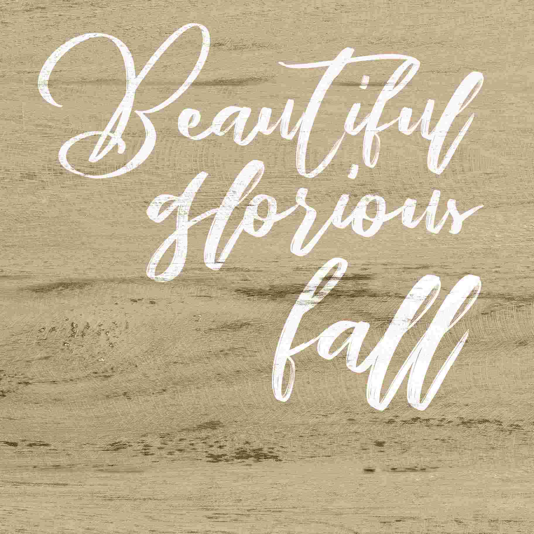 Trinx Beautiful Glorious Fall Sign - Wayfair Canada