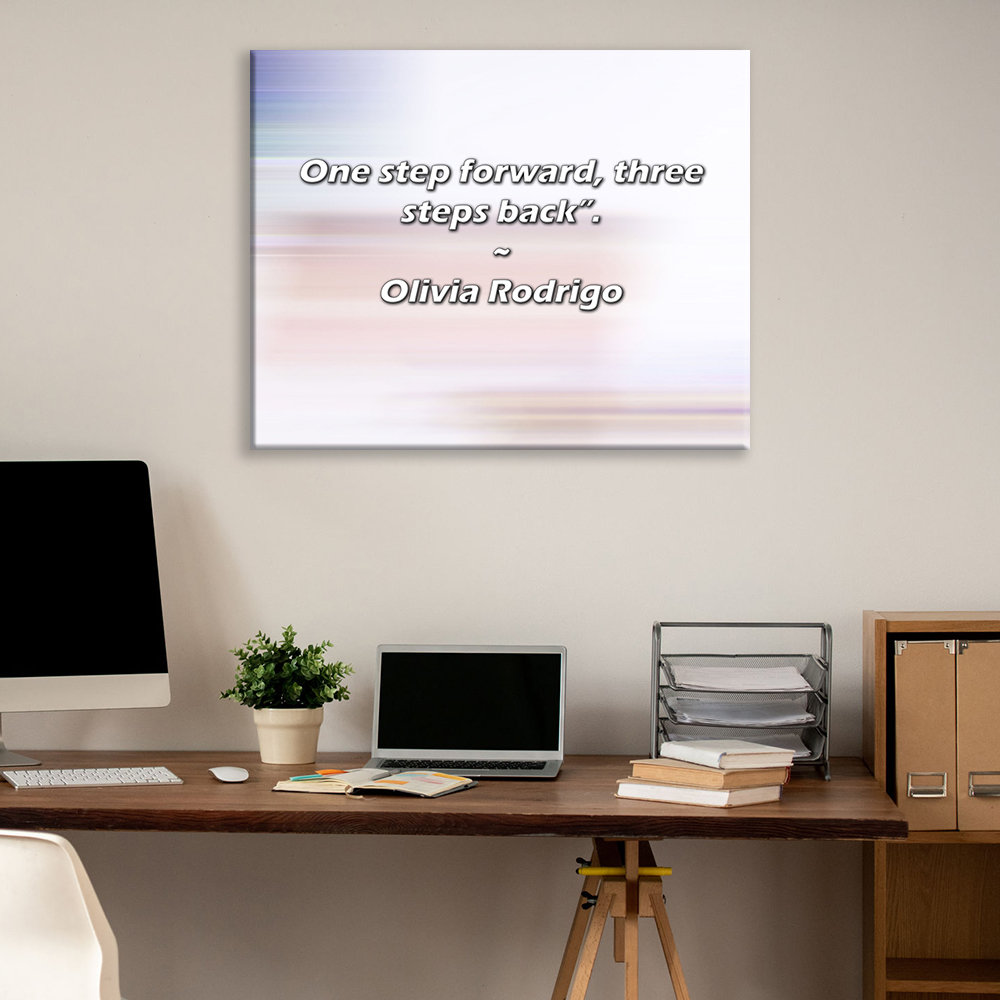 Latitude Run® Artsy Quote "One step forward, three steps back." By ...