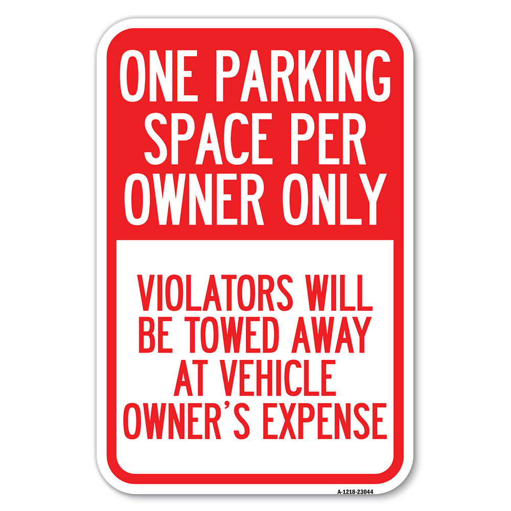 SignMission Reserved Parking Sign One Parking Space Per Owner Only ...