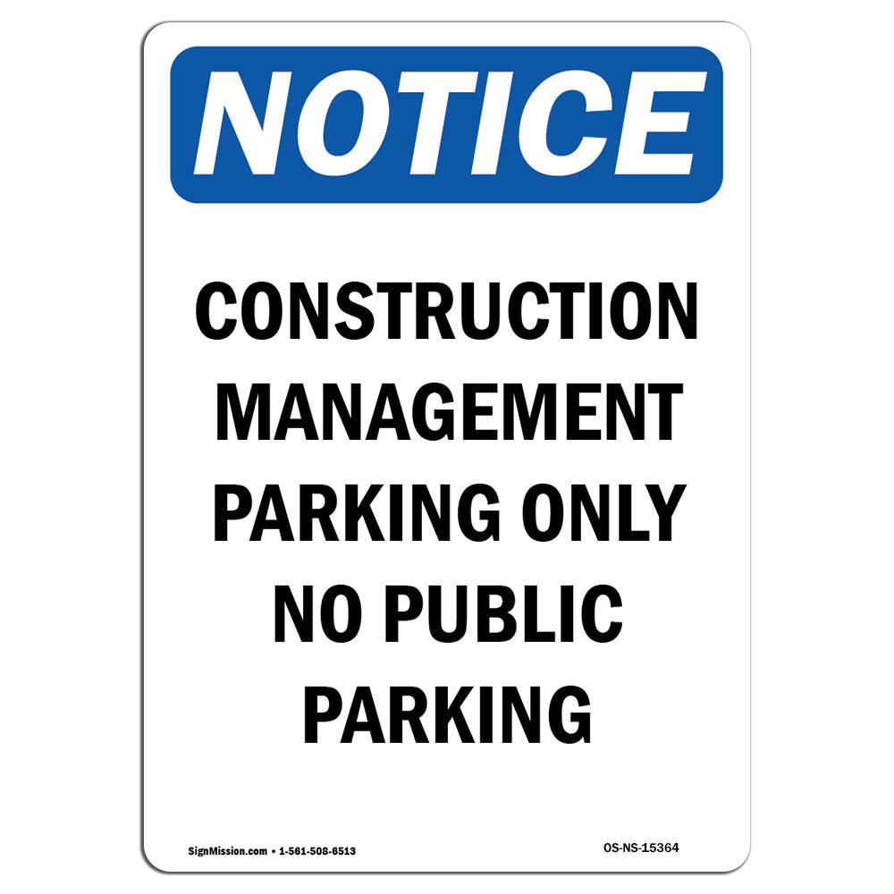 SignMission OSHA Notice - NOTICE Construction Management Sign | Heavy ...